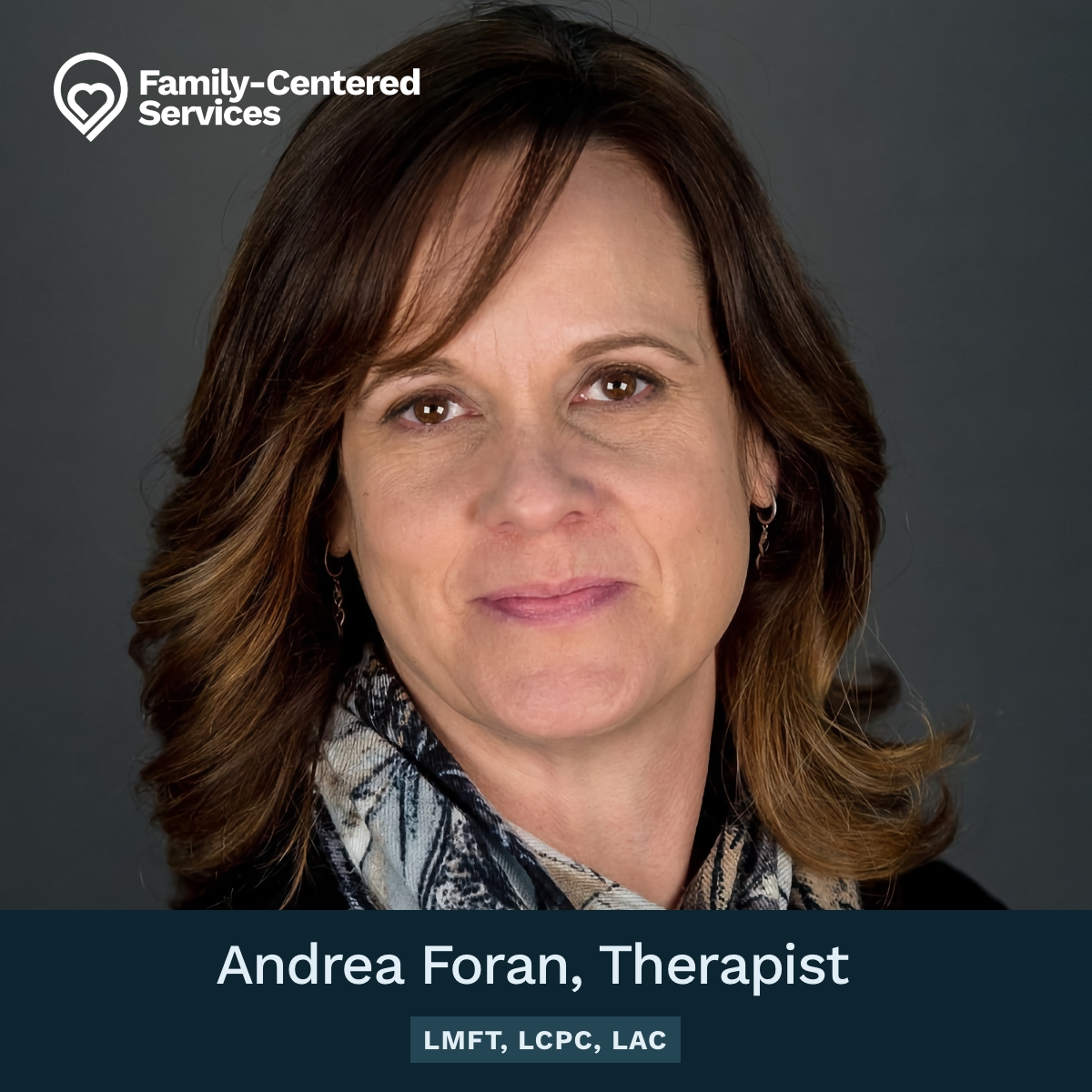 Andrea Foran | LMFT, LCPC, LAC | Family-Centered Services